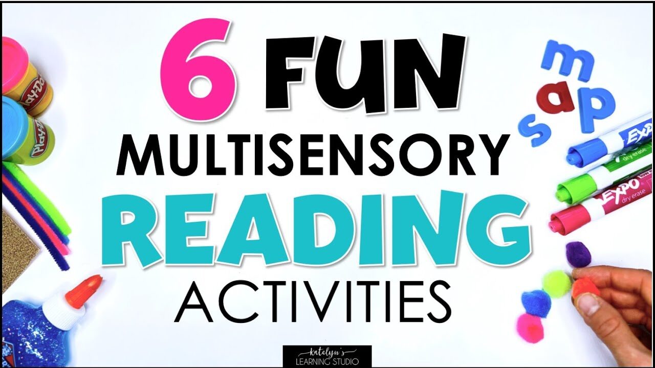 6 Fun Multisensory Learning Activities to Supercharge Your Reading ...
